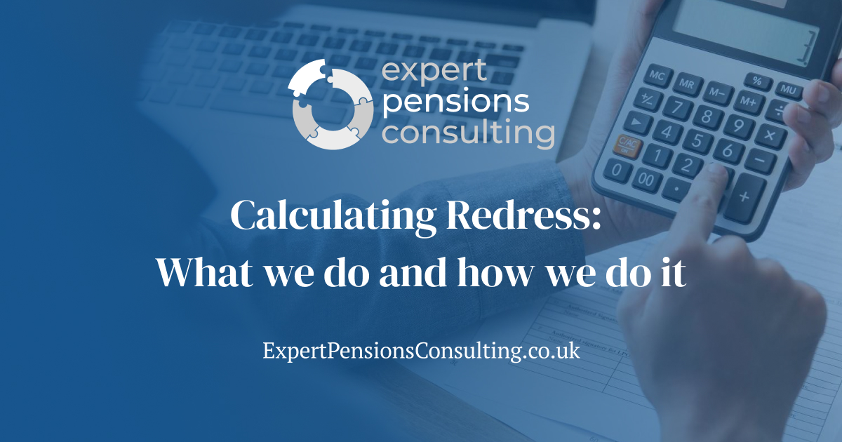 Calculating Redress: What we do and how we do it | Expert Pensions ...